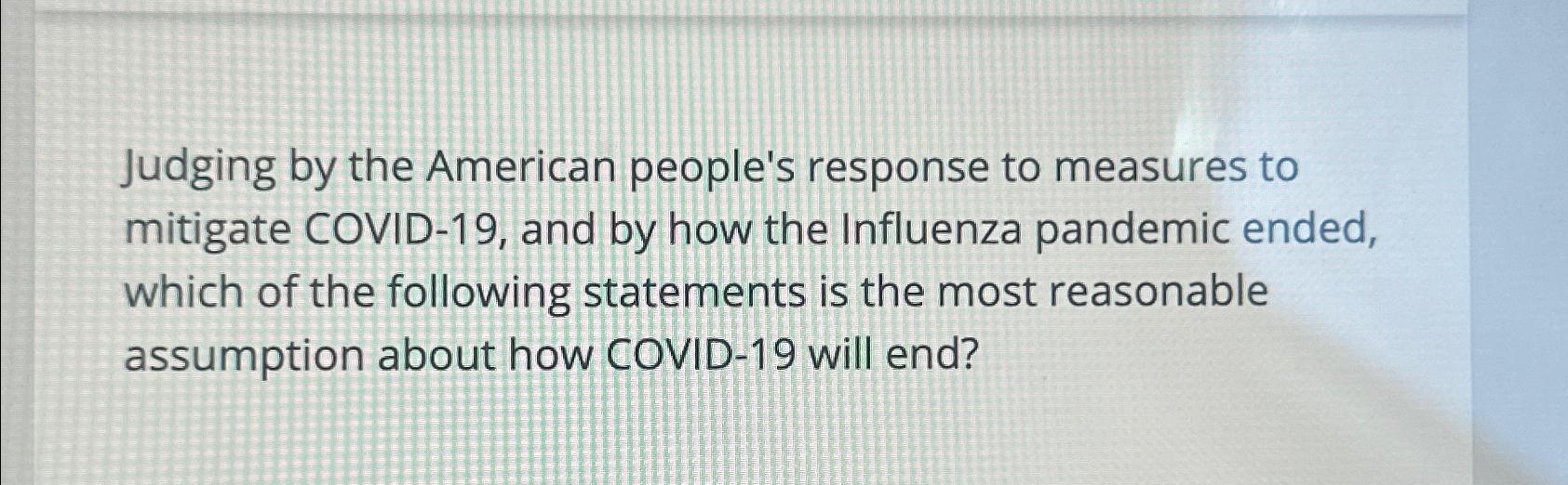 Solved Judging by the American people's response to measures | Chegg.com