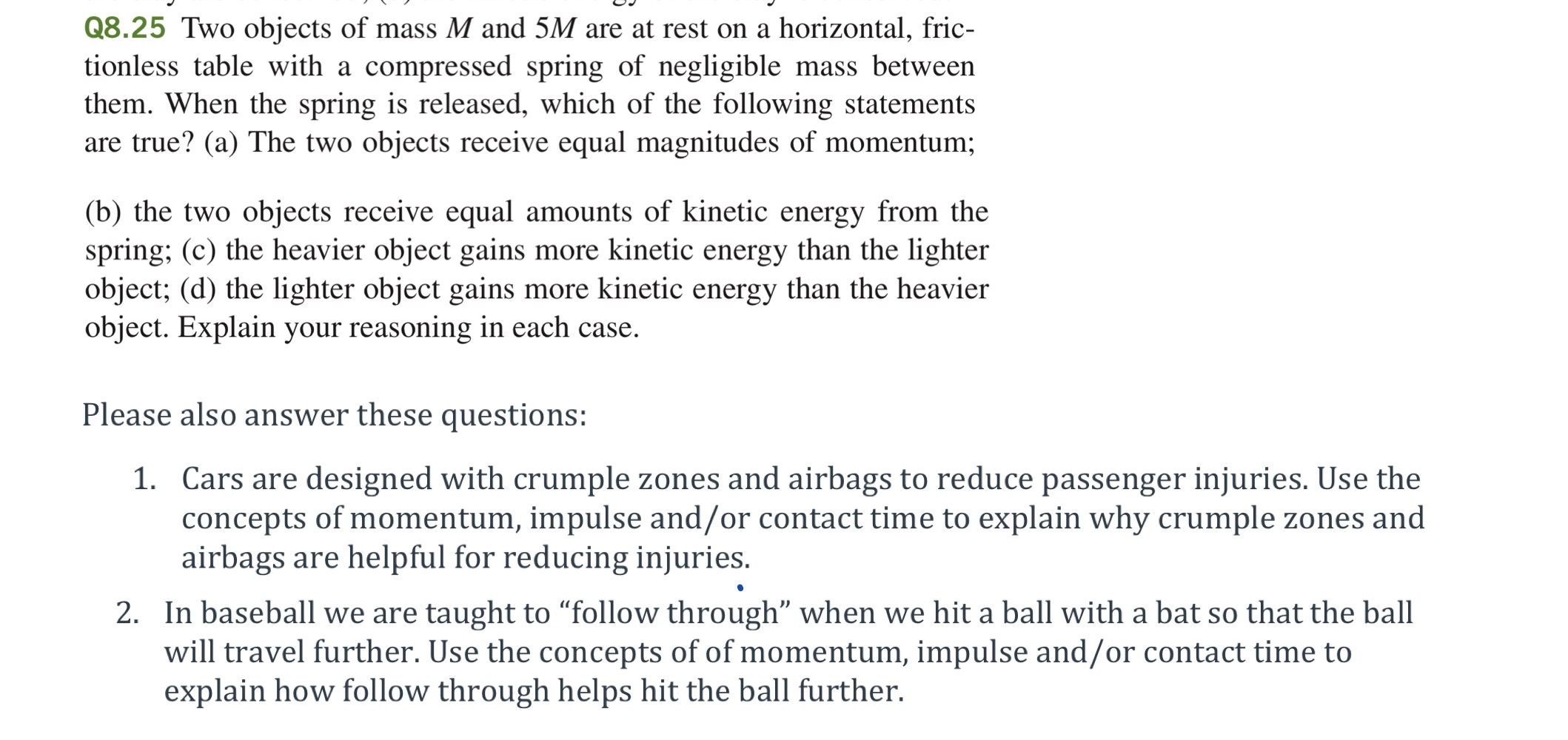 Solved Q8.25 ﻿Two objects of mass M ﻿and 5M ﻿are at rest on | Chegg.com