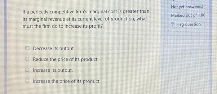 Solved If a perfectly competitive firm's marginal cost is | Chegg.com