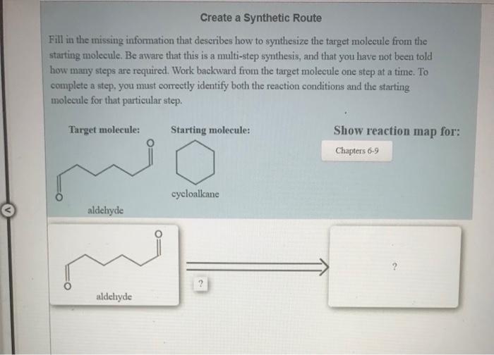 Create a Synthetic Route Fill in the missing | Chegg.com