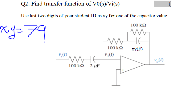 Solved Q2: Find transfer function of V0sVi(s)Use last two | Chegg.com