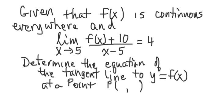 Solved Given that f(x) is continuous every where and | Chegg.com