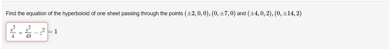 Solved Find the equation of the hyperboloid of one sheet | Chegg.com