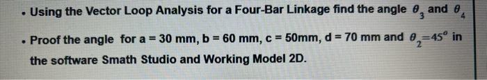 Solved Using The Vector Loop Analysis For A Four Bar 4665