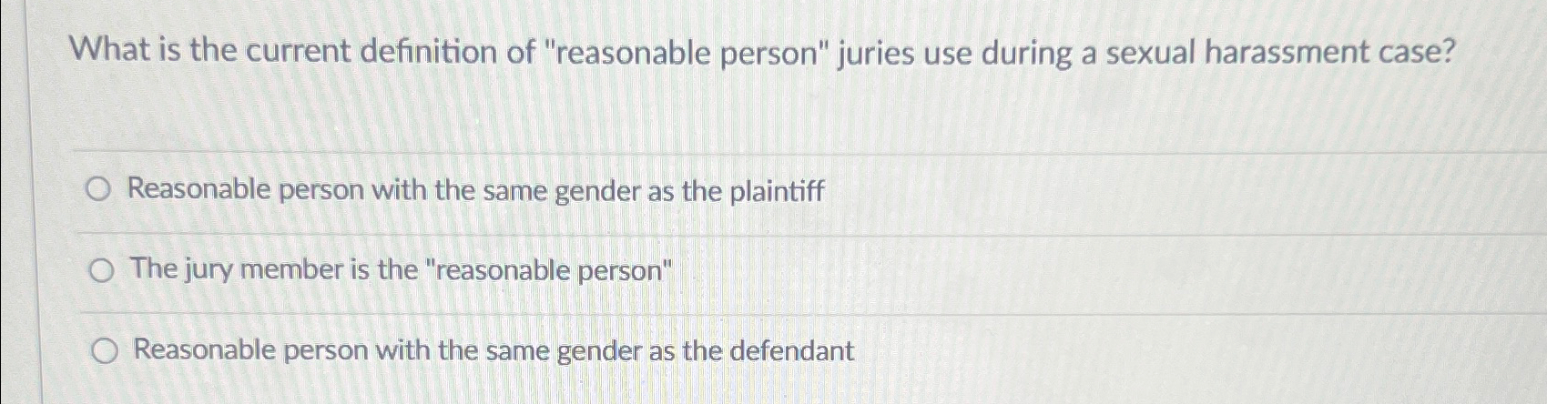 Solved What is the current definition of "reasonable person" | Chegg.com