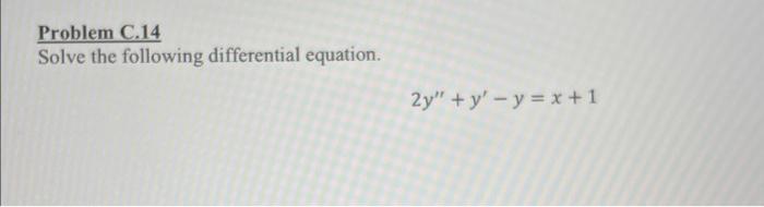 Solved Problem C.14 Solve the following differential | Chegg.com