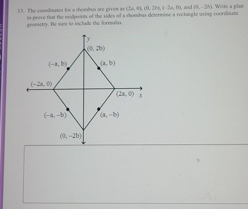 Solved 13. The coordinates for a rhombus are given as (2a, | Chegg.com