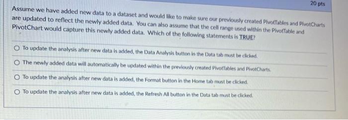 Solved Assume we have added new data to a dataset and would | Chegg.com