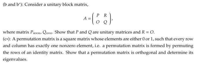 Solved (b and b“): Consider a unitary block matrix, A=600) | Chegg.com