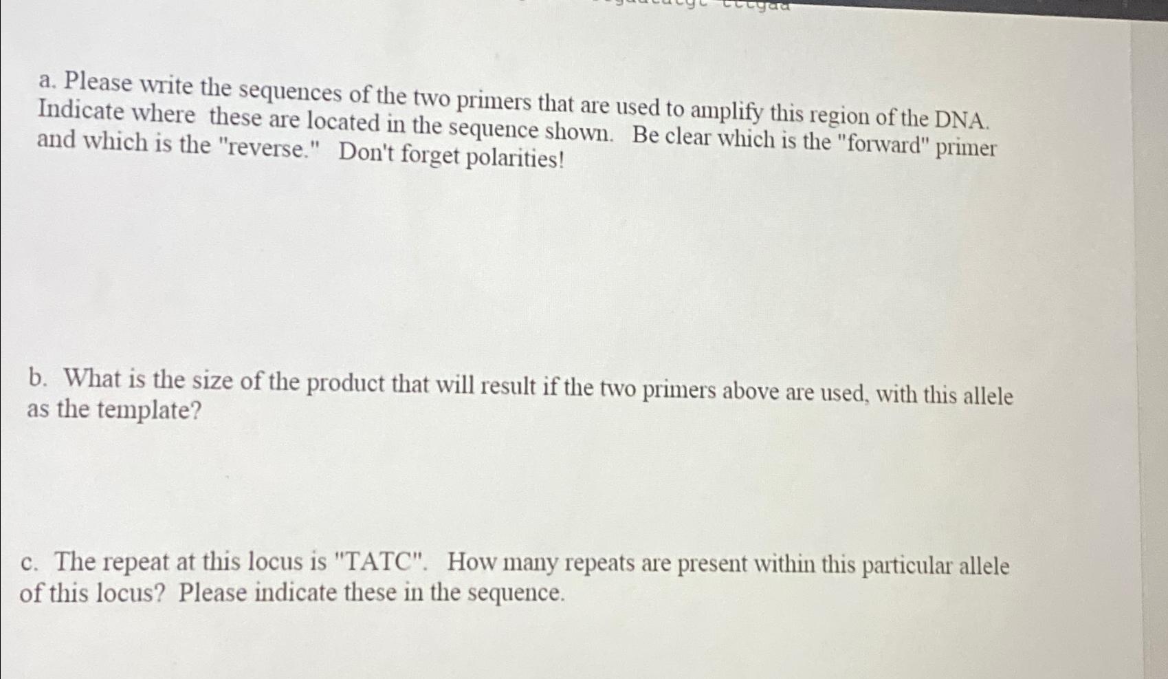 Solved a. ﻿Please write the sequences of the two primers | Chegg.com
