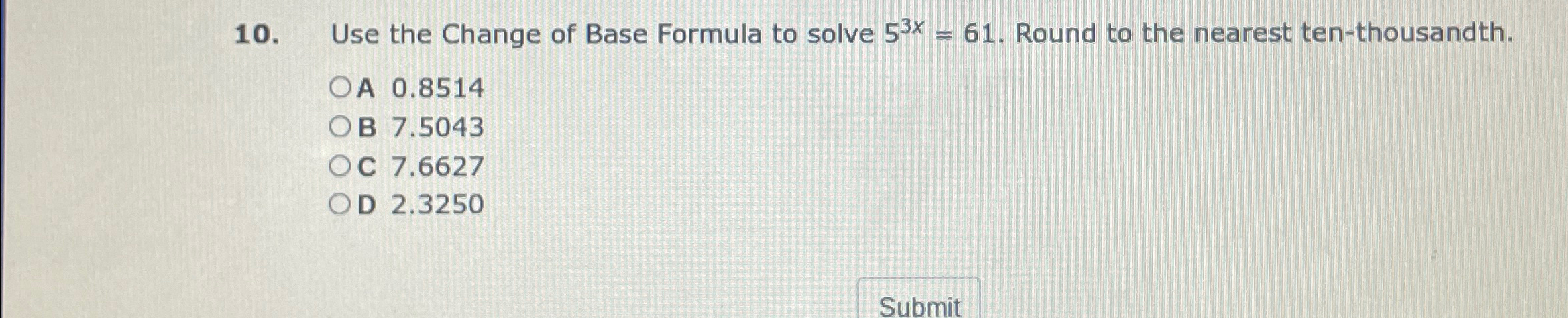 Solved Use the Change of Base Formula to solve 53x=61. | Chegg.com