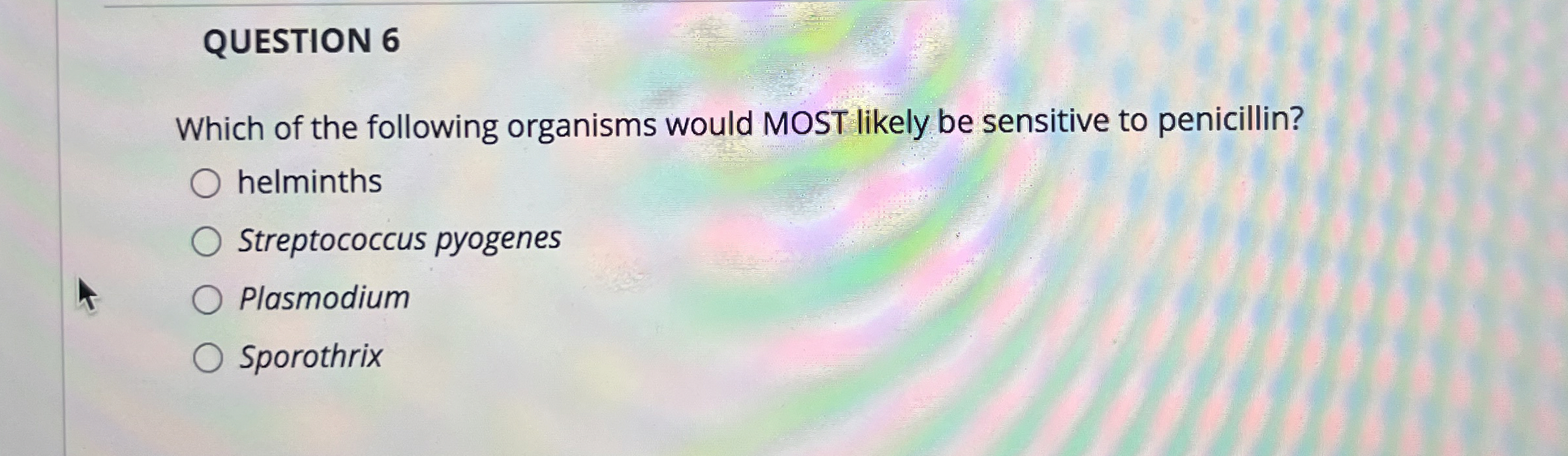 Solved QUESTION 6Which of the following organisms would MOST | Chegg.com Solved QUESTION 6Which of the following organisms would MOST | Chegg.com
