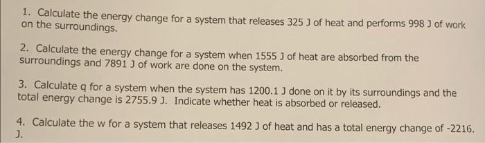 Solved 1. Calculate the energy change for a system that | Chegg.com