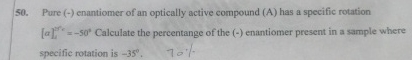 Solved Pure (-) ﻿enantiomer of an optically active compound | Chegg.com