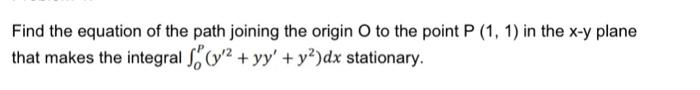 Solved Find the equation of the path joining the origin O to | Chegg.com