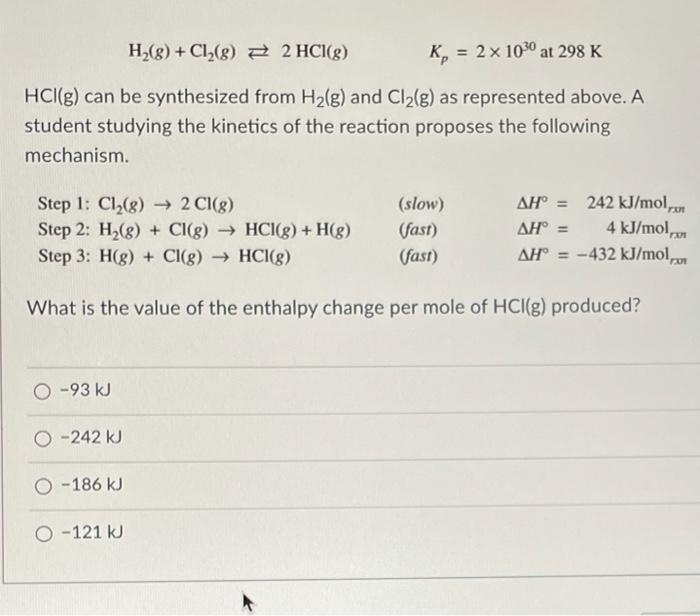 Solved H2(8) + Cl2(8) = 2 HCl(9) K, = 2 x 1030 at 298 K | Chegg.com