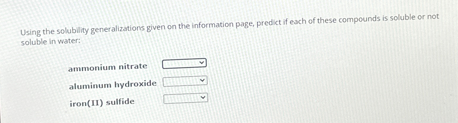 Solved Using the solubility generalizations given on the | Chegg.com