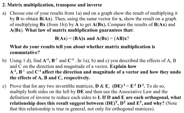 2. Matrix multiplication, transpose and inverse a) | Chegg.com