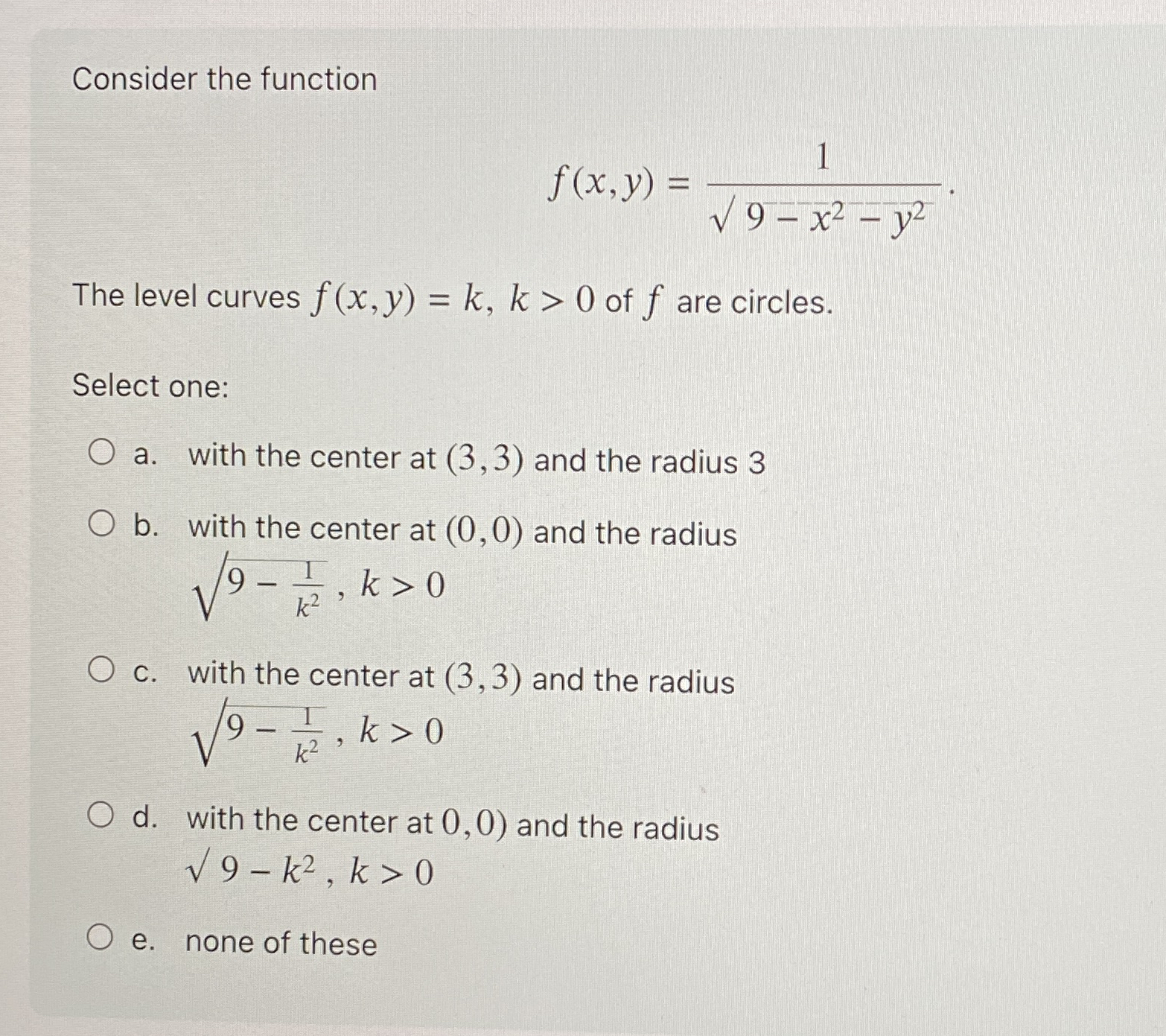 Consider the functionf(x,y)=19-x2-y22The level curves | Chegg.com