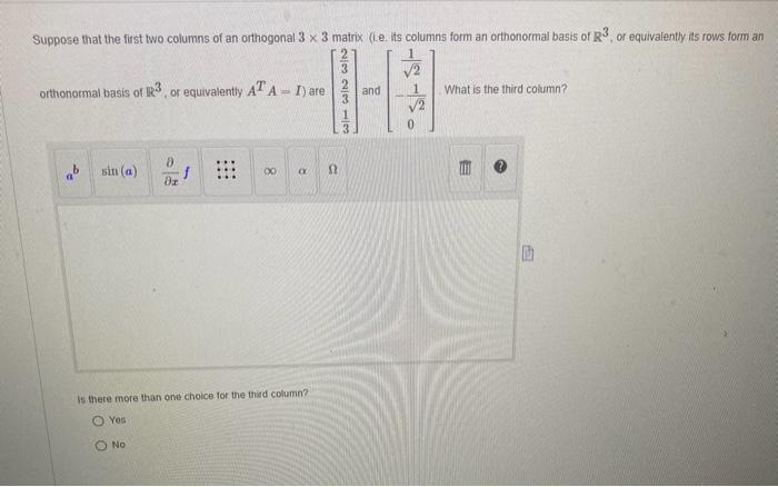 Solved Suppose that the first two columns of an orthogonal | Chegg.com