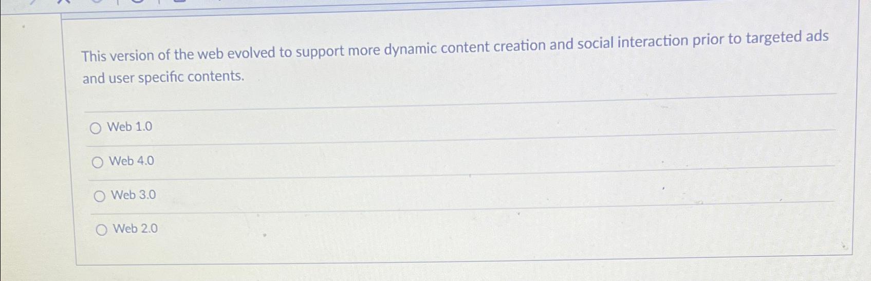Solved This version of the web evolved to support more | Chegg.com