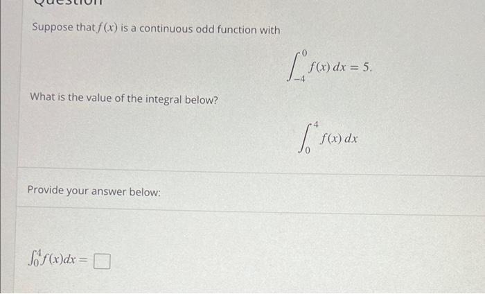 Solved Suppose that f(x) is a continuous odd function with | Chegg.com