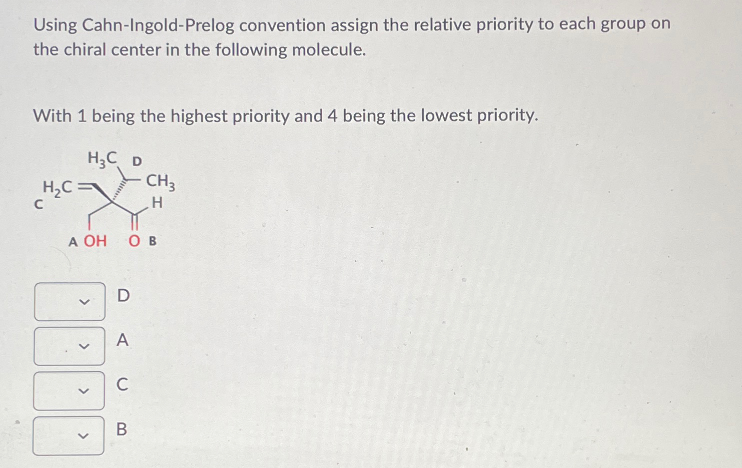Solved Using Cahn-Ingold-Prelog convention assign the | Chegg.com