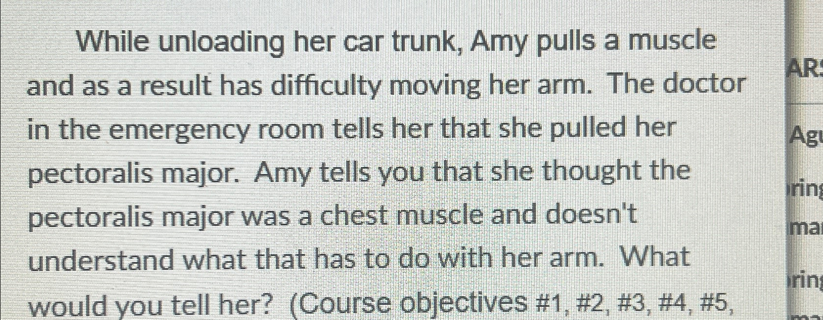 Solved While unloading her car trunk, Amy pulls a muscle and | Chegg.com