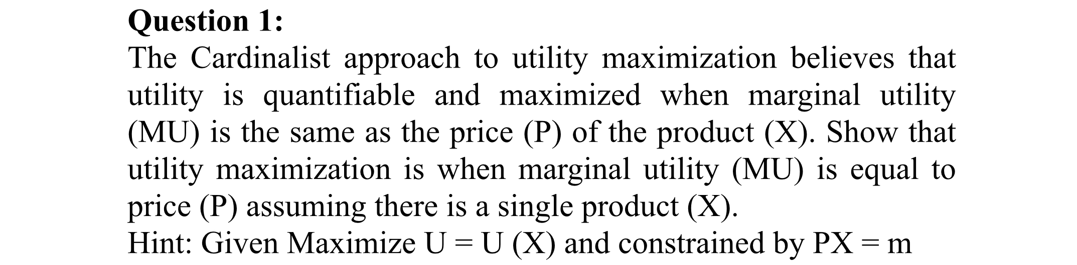 Solved Question 1:The Cardinalist approach to utility | Chegg.com