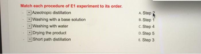Solved Match each procedure of E1 experiment to its order. | Chegg.com