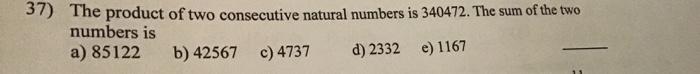 Solved 37) The product of two consecutive natural numbers is | Chegg.com
