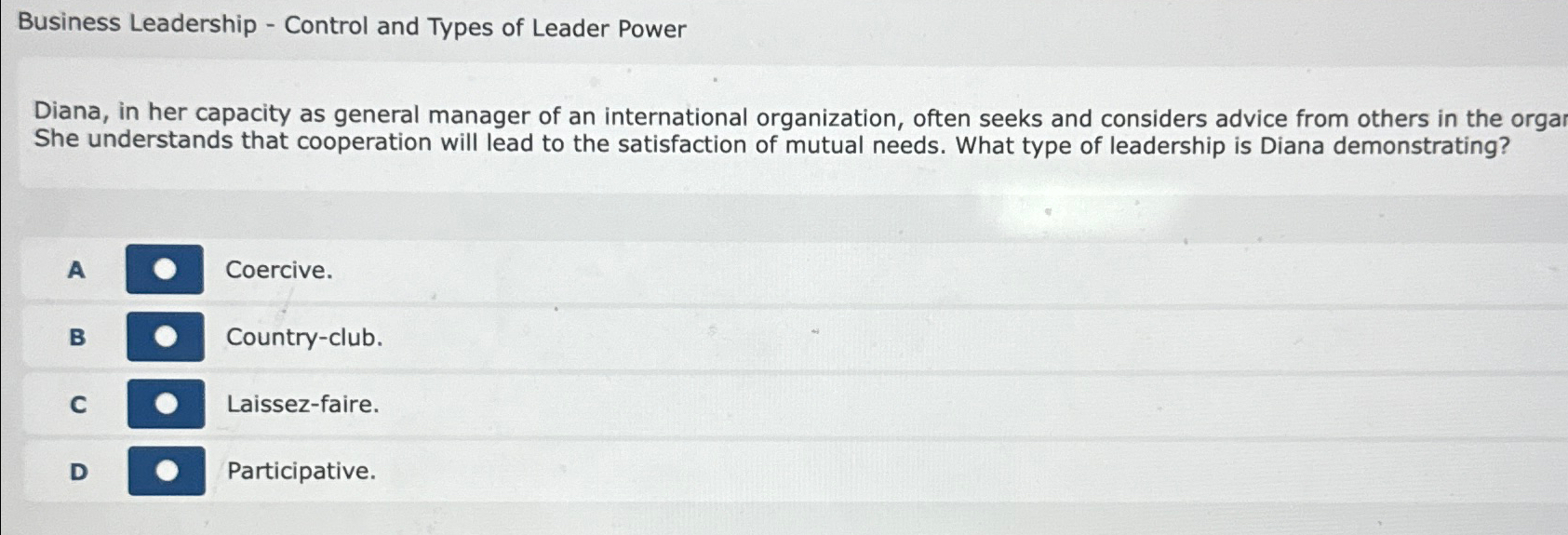 Solved Business Leadership - ﻿Control and Types of Leader | Chegg.com