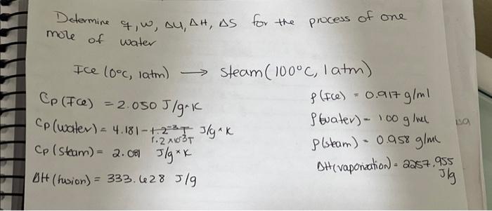 Solved Determine &, w, AY, AH, AS for the mole of water Ice | Chegg.com