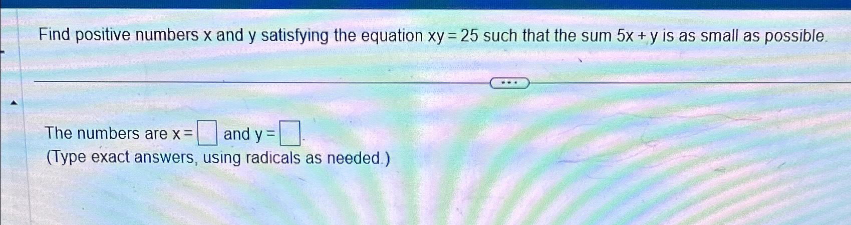 Solved Find positive numbers x ﻿and y ﻿satisfying the | Chegg.com