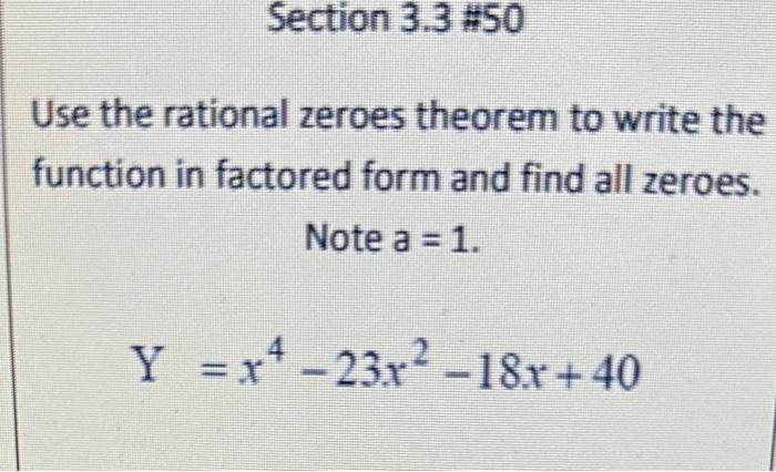 Solved Use The Rational Zeroes Theorem To Write The Function