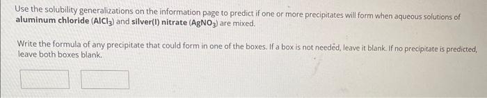 Solved Use the solubility generalizations on the information | Chegg.com
