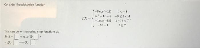 Solved Consider the piecewise function | Chegg.com