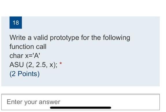 Solved 18 8 Write a valid prototype for the following | Chegg.com