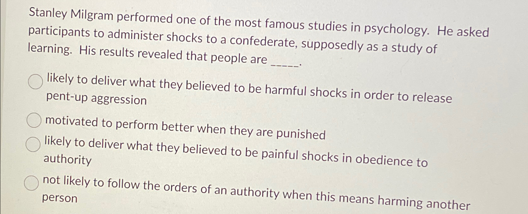 Solved Stanley Milgram performed one of the most famous | Chegg.com