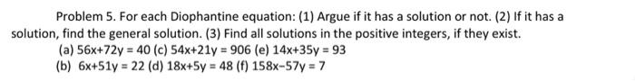 Solved Problem 5. For each Diophantine equation: (1) Argue | Chegg.com