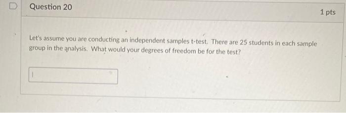 Solved Let S Assume You Are Conducting An Independent