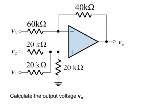 Solved Calculate The Output Voltage V。 2917