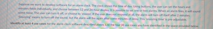 Solved Suppose we want to develop software for an alarm | Chegg.com