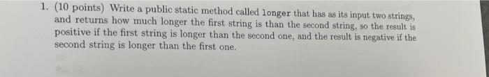 Solved 1. (10 points) Write a public static method called | Chegg.com
