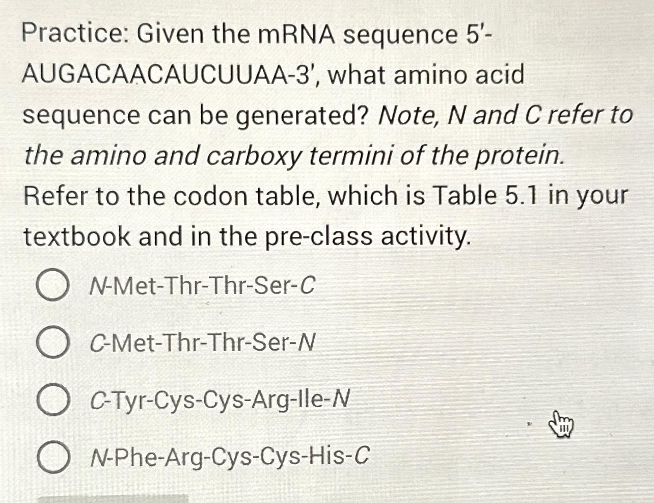 Solved Practice: Given the mRNA sequence | Chegg.com