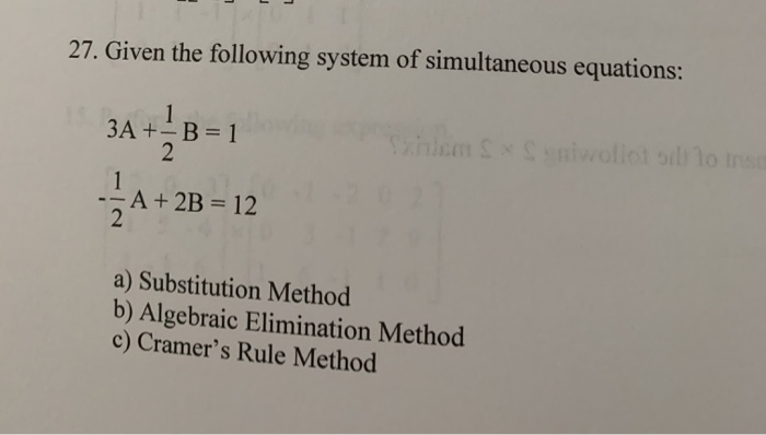 Solved 27. Given the following system of simultaneous | Chegg.com