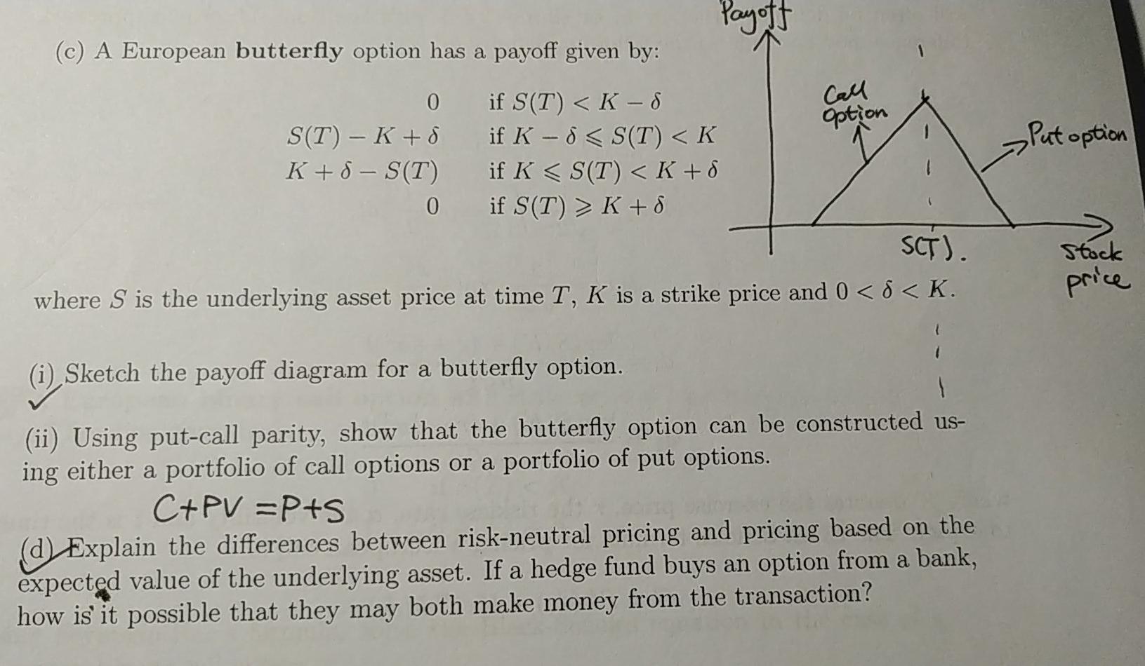 Solved Payoff (c) A European butterfly option has a payoff | Chegg.com