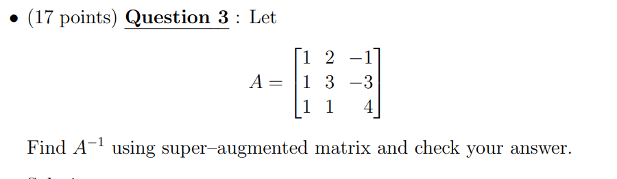 Solved (17 ﻿points) ﻿Question 3 ﻿: LetA=[12-113-3114]Find | Chegg.com
