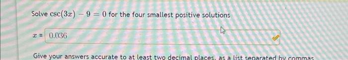 Solved Solve csc(3x) - 9 = 0 for the four smallest positive | Chegg.com