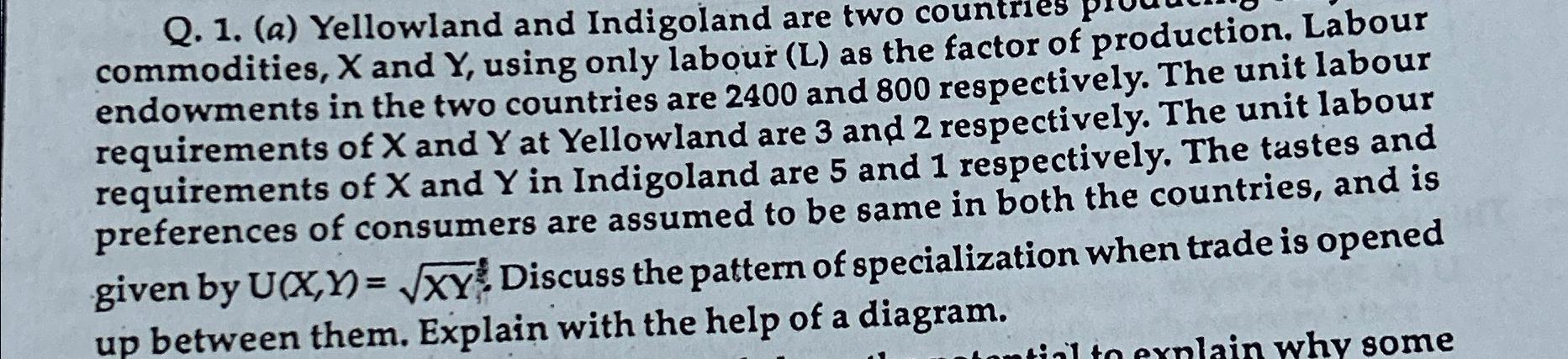 Solved Q. 1. (a) ﻿Yellowland and Indigoland are two | Chegg.com